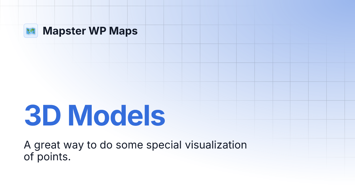3D Models | Mapster WP Maps