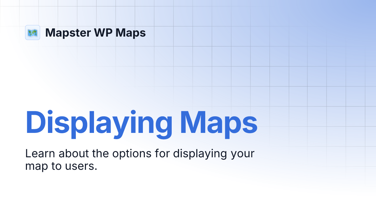 Displaying Maps | Mapster WP Maps
