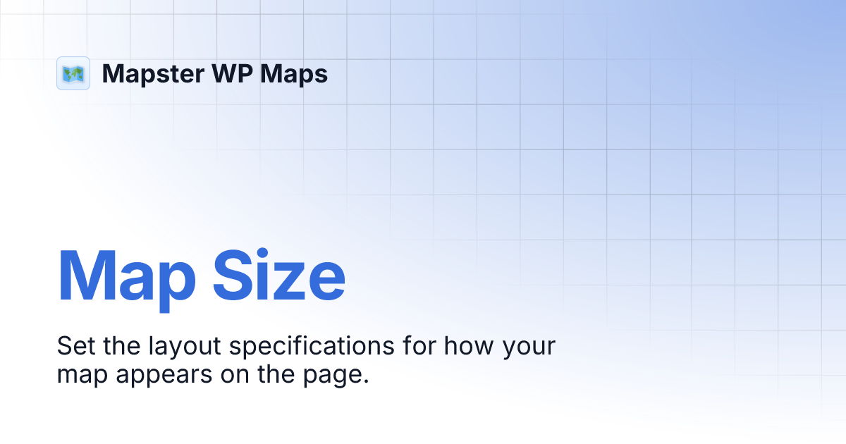 Map Size | Mapster WP Maps