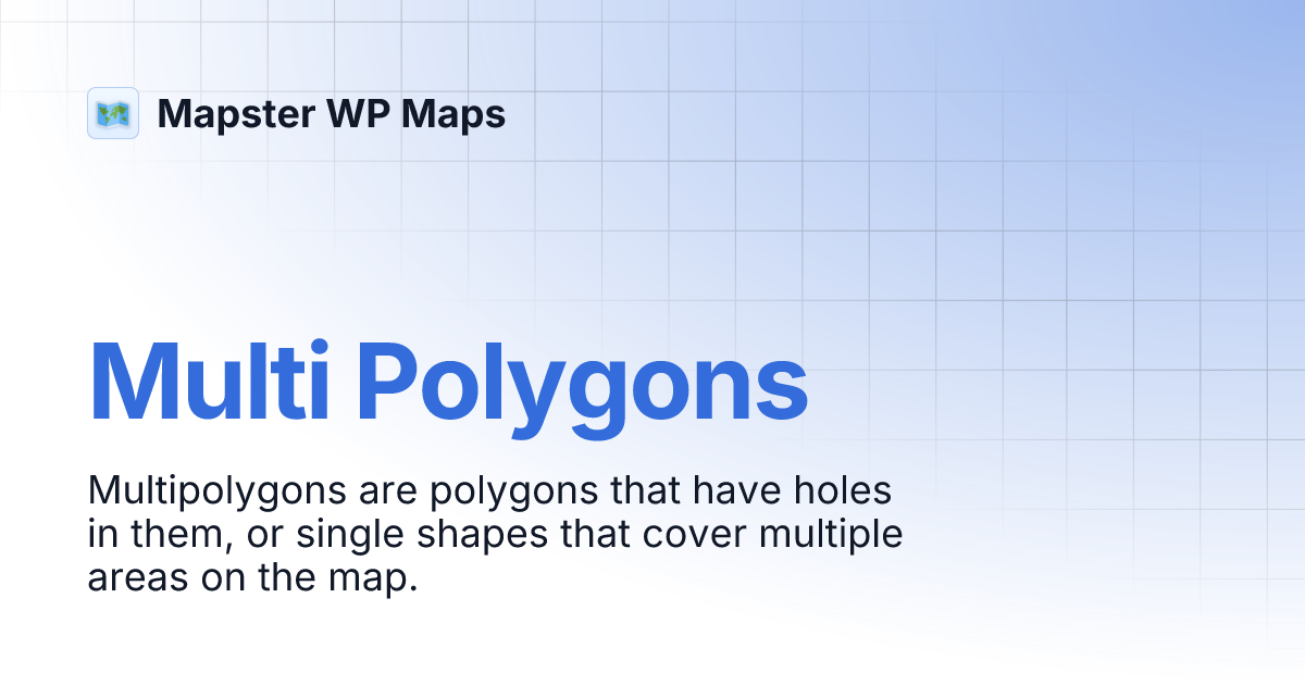 Multi Polygons | Mapster WP Maps
