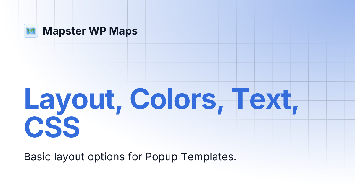 Layout, Colors, Text, CSS | Mapster WP Maps